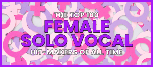 FEMALE SOLO ARTISTS – 100 Songs