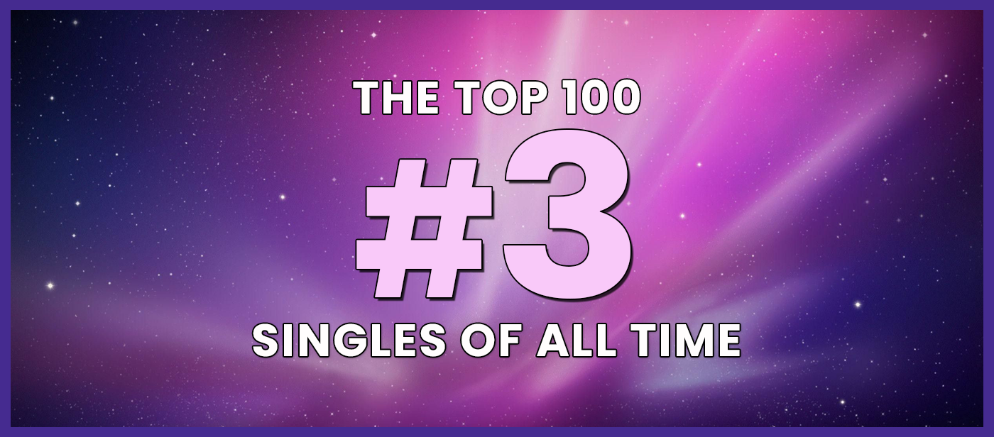 THE TOP 100 #3 SINGLES OF ALL TIME – 100 Songs
