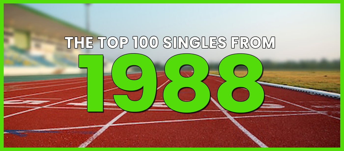 THE TOP 100 SINGLES FROM 1988 – 100 Songs